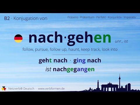 Konjugation des Verb „nachgehen“ - alle Zeitformen lernen, Übersetzung, Tutorial