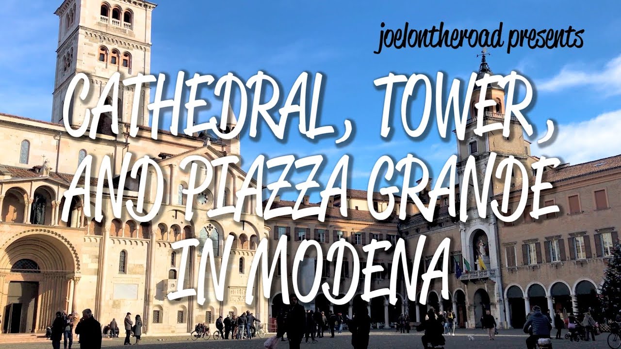 Cathedral, Tower and Piazza of Modena - UNESCO World Heritage Site