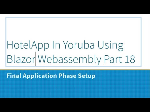 HotelApp In Yoruba Using Blazor Webassembly Part 18 Final Application Phase Setup - Radzen ...