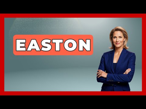 Easton - Baby Girl Name Meaning, Origin & Popularity - RandomNames.com