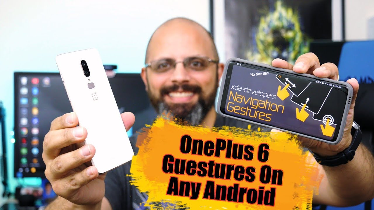 Get @Oneplus 6 Gestures On Any Android Device Using XDA Navigation Gestures