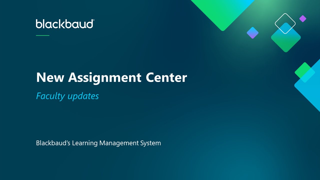 New Assignment Center - Faculty updates