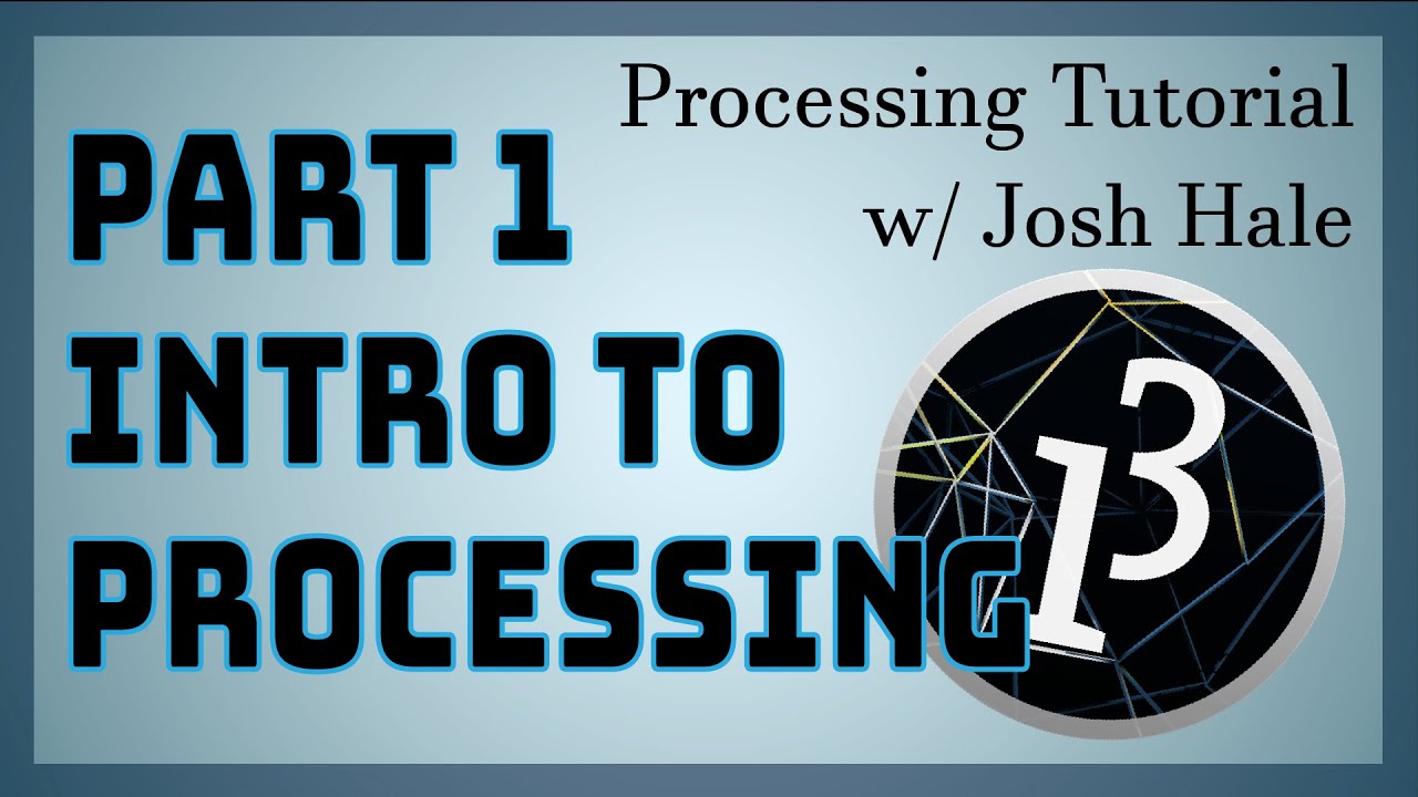 Processing Tutorial - #1 Intro to Processing