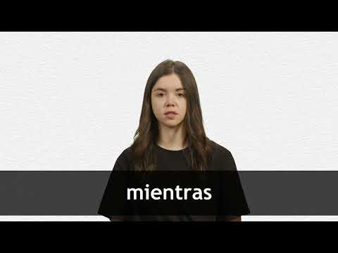 English Translation of “MIENTRAS” | Collins Spanish-English Dictionary