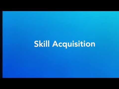 Psychology of Learning relative to Skill Acquisition