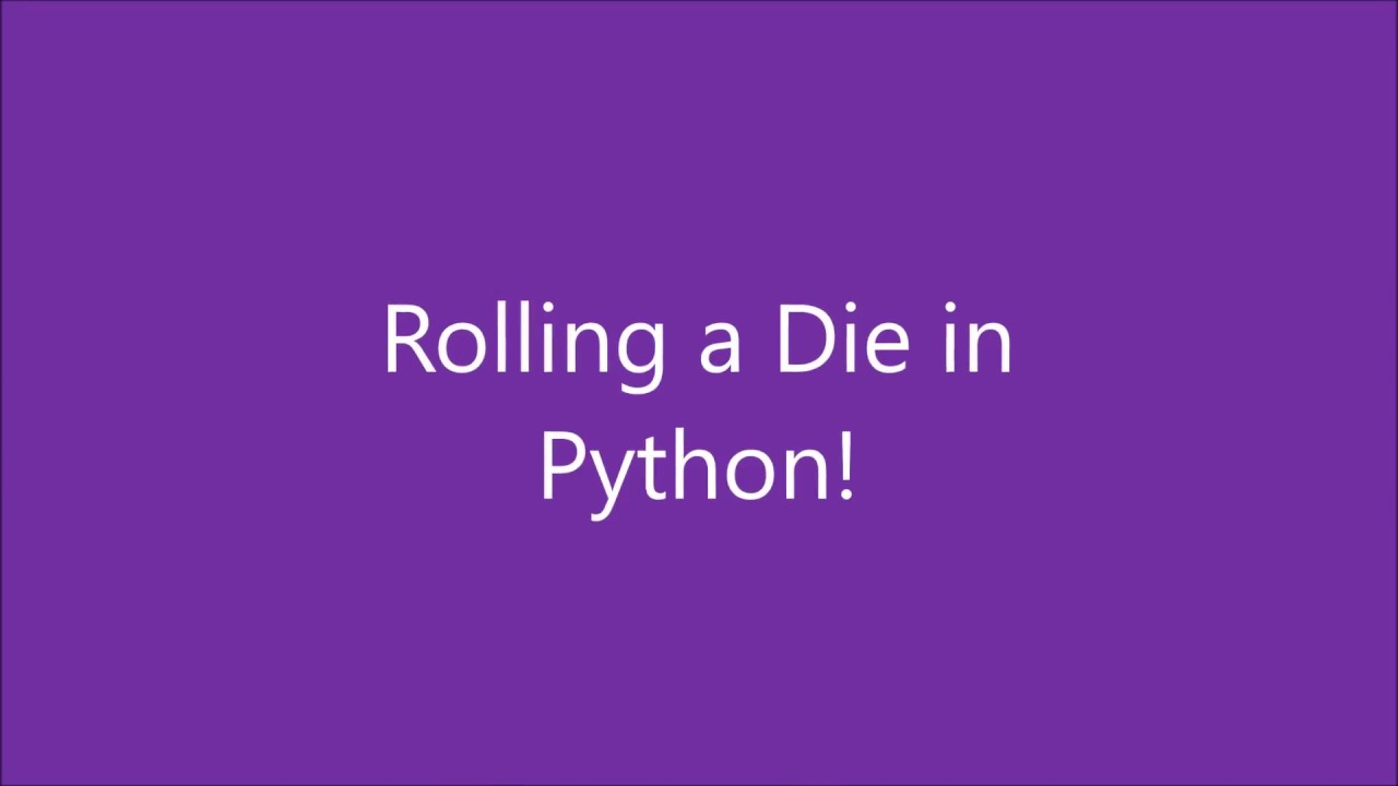 Rolling a Dice Program in Python! | Dice Rolling Simulation - Tutorial 10)