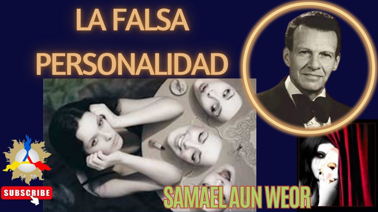 LA FALSA PERSONALIDAD | Samael Aun Weor