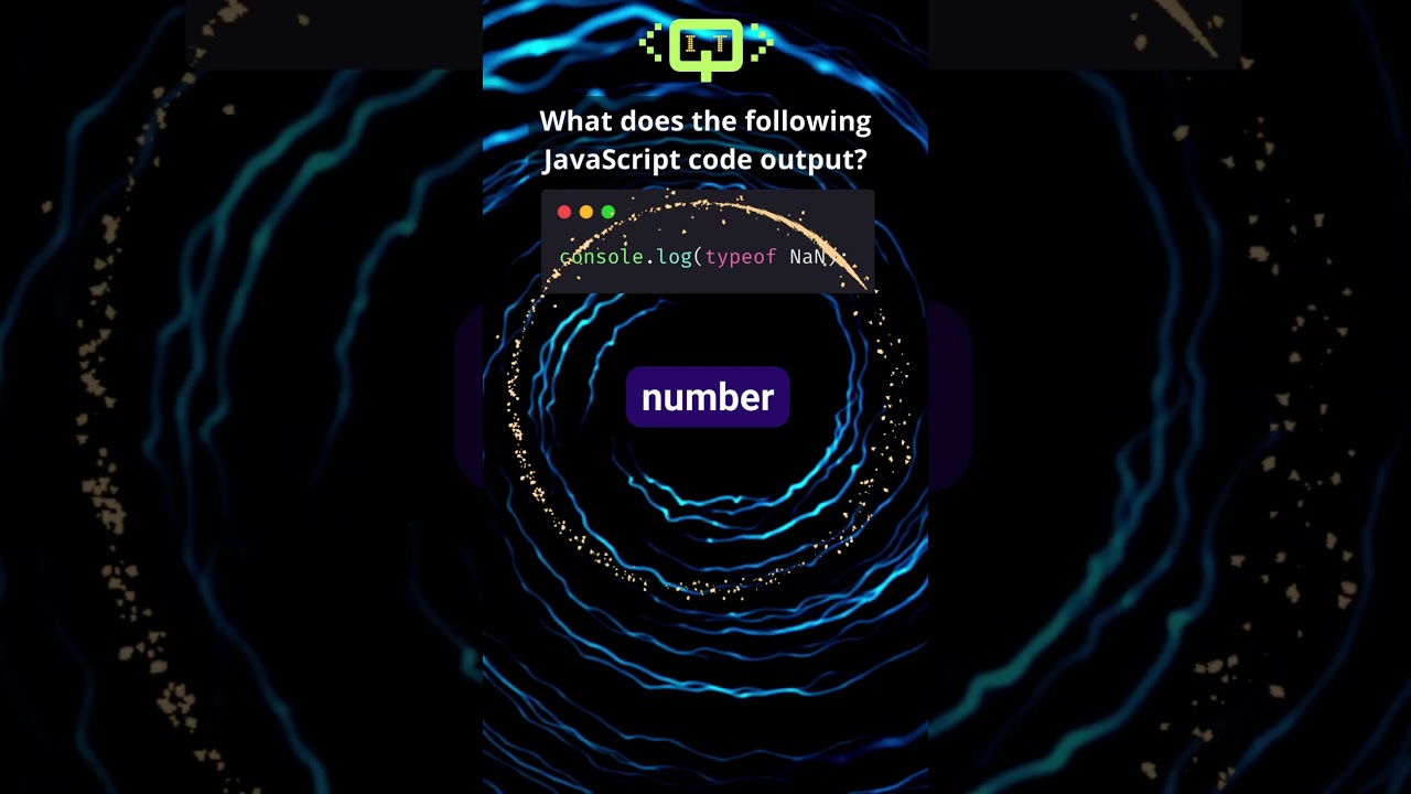 What does the following JavaScript code output: console.log(typeof NaN)? #shorts #javascript #js