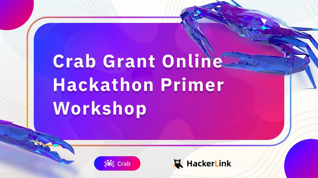 Crab Grant Online Hackathon Primer Workshop