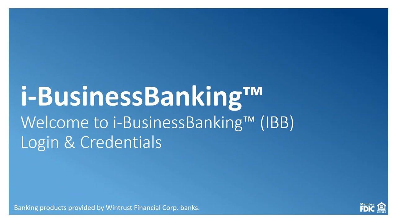 i BusinessBanking™   Welcome to i BusinessBanking™ IBB   Login & Credentials