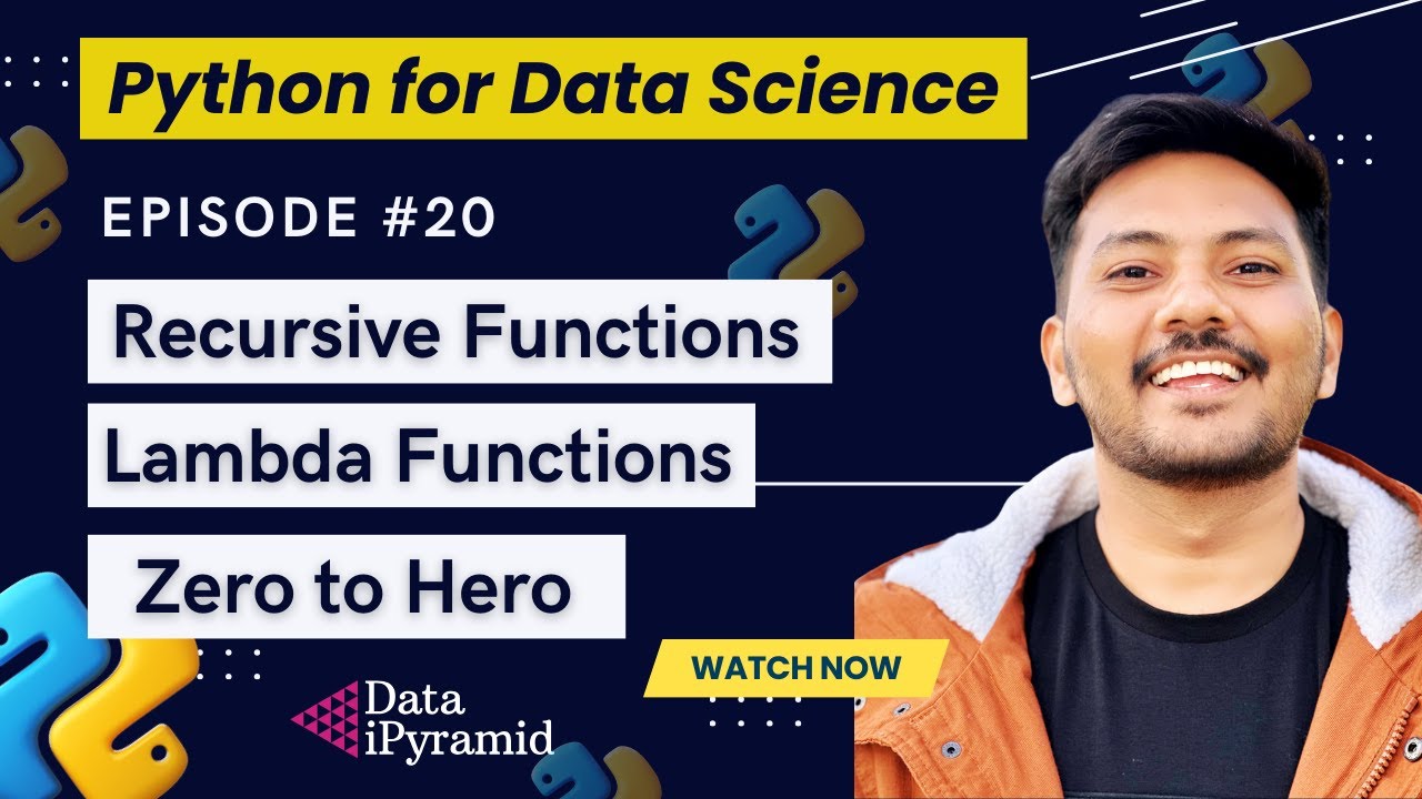 #20 || Recursive Functions and Lambda Functions in Python || Python for Data Science