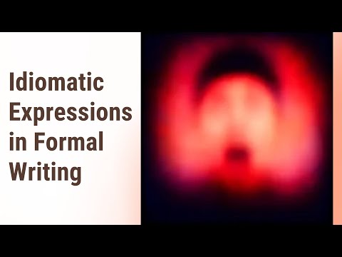 Unlocking the Mysteries of Idiomatic Expressions in Formal Writing