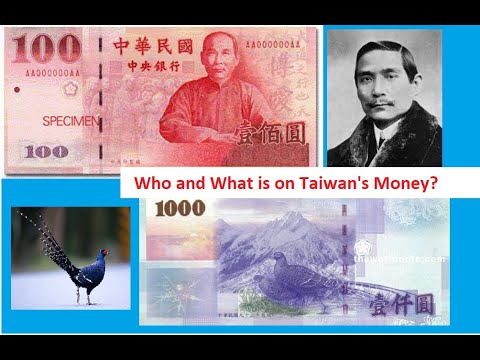 Who and What is on the New Taiwan Dollar Notes?