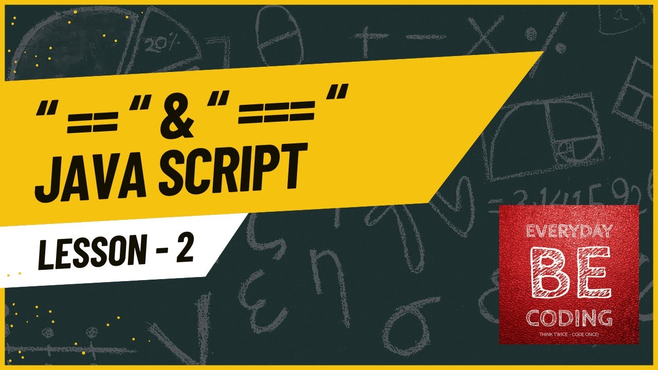 Difference between “ == “ & “ === “ operators in JavaScript  - #2