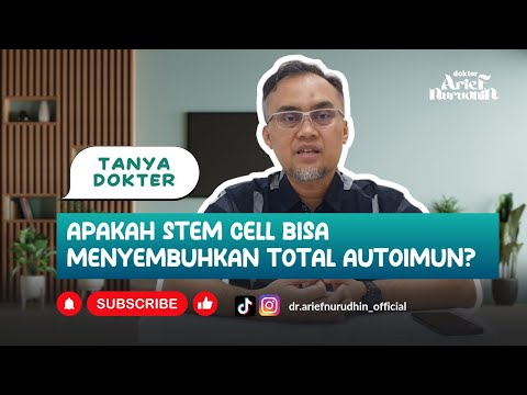 Apakah stem cell bisa menyembuhkan total autoimun? @dr.ariefnurudhin_official #autoimun #stemcell