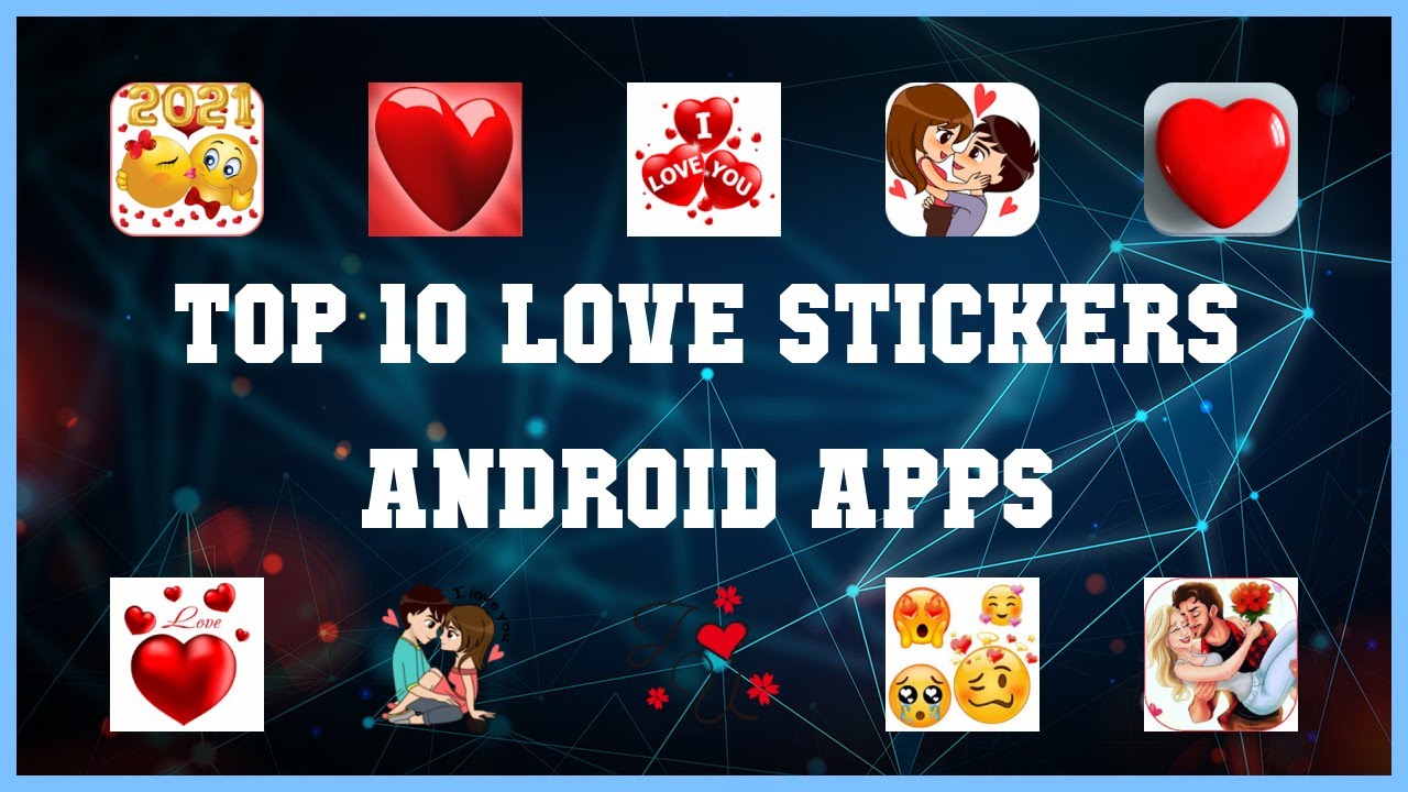 Top 10 Love Stickers Android App | Review