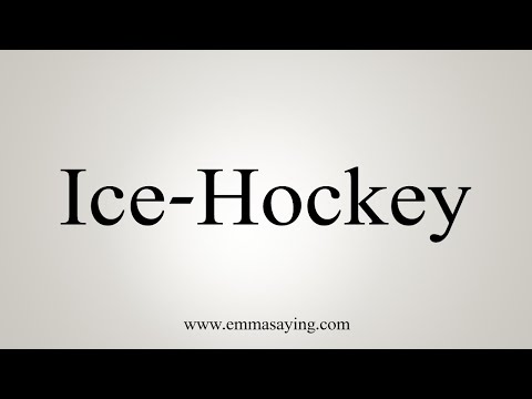 How To Say Ice-Hockey