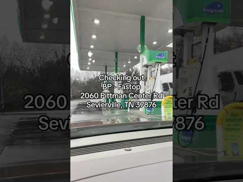 Gas Station Adventure #3 - BP-Fastop (Sevierville, TN)