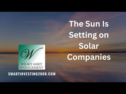 The Sun Is Setting on Solar Companies