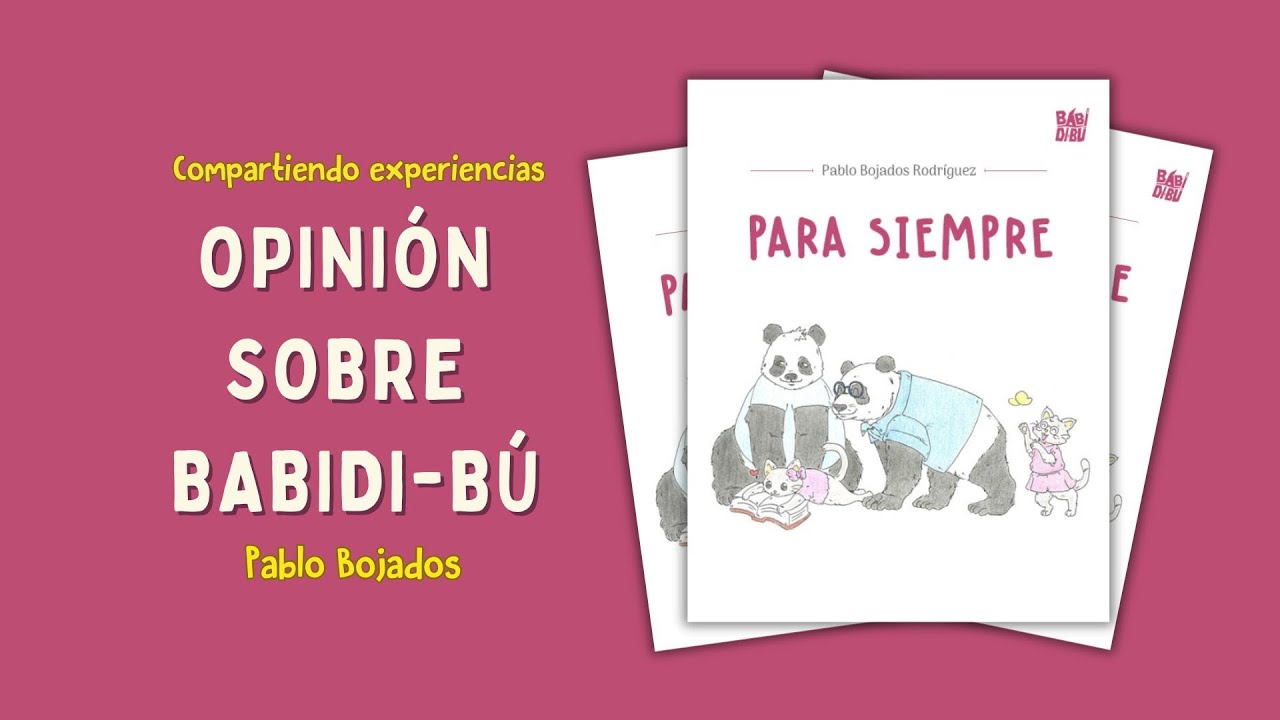🌍✨ Opinión sobre BABIDI-BÚ de Pablo Bojados Rodríguez - 𝙋𝙖𝙧𝙖 𝙨𝙞𝙚𝙢𝙥𝙧𝙚  📚