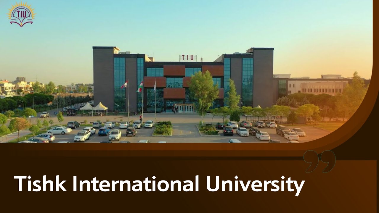 Tishk International University : Rankings, Fees & Courses Details | Top ...