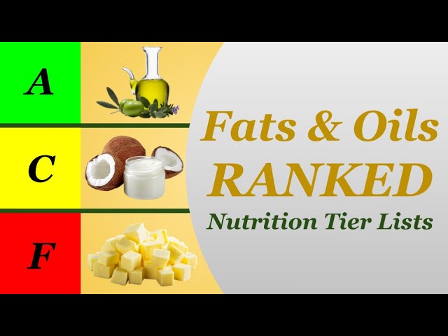 Ranking Fats and Oils: A Comprehensive Nutrition Tier List | Galaxy