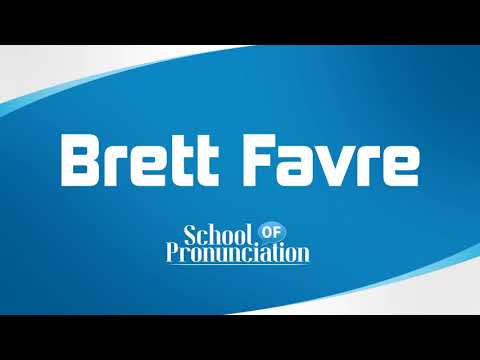Learn How To Pronounce Brett Favre