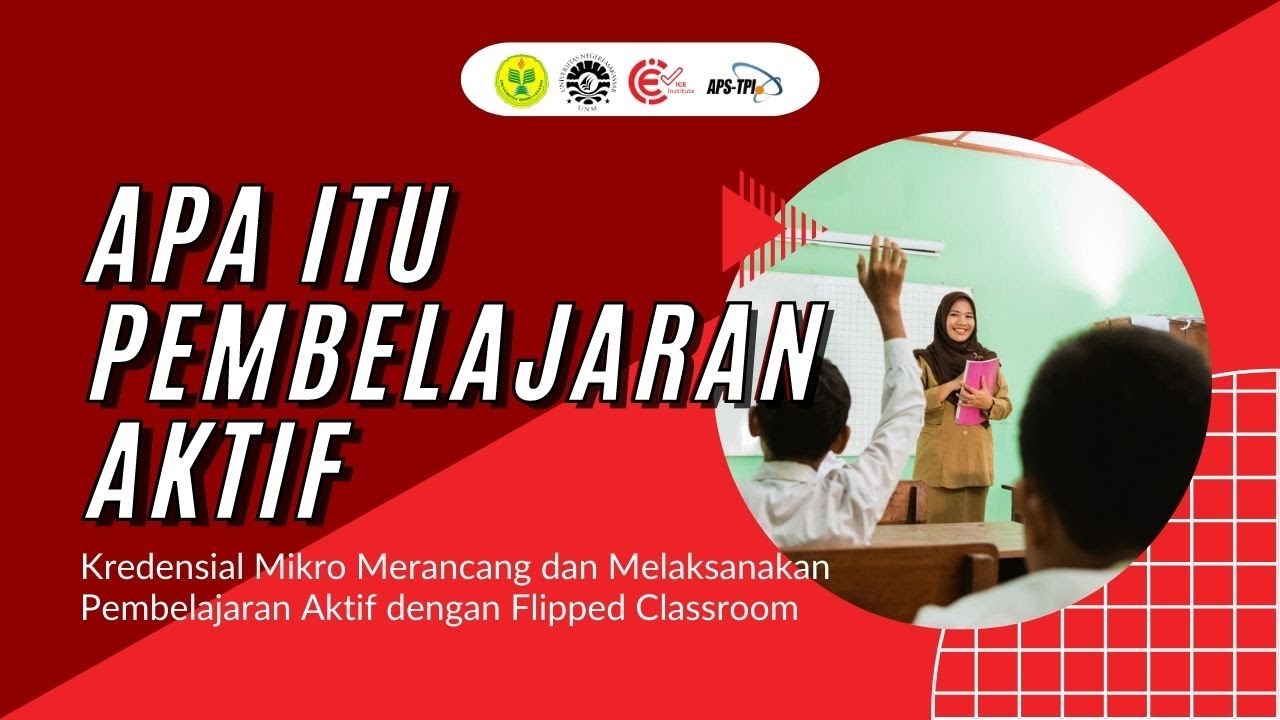 APA ITU ACTIVE LEARNING/ PEMBELAJARAN AKTIF