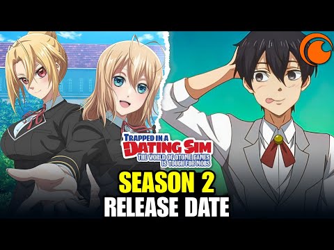 Trapped in a Dating Sim Season 2: Release Date, Latest Updates, and Everything You Need to Know!