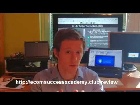 eCom Success Academy Review - Watch This Before Buying