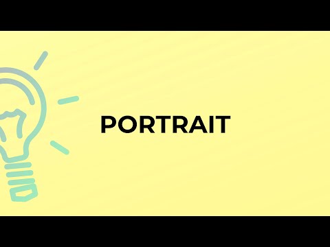 What is the meaning of the word PORTRAIT?