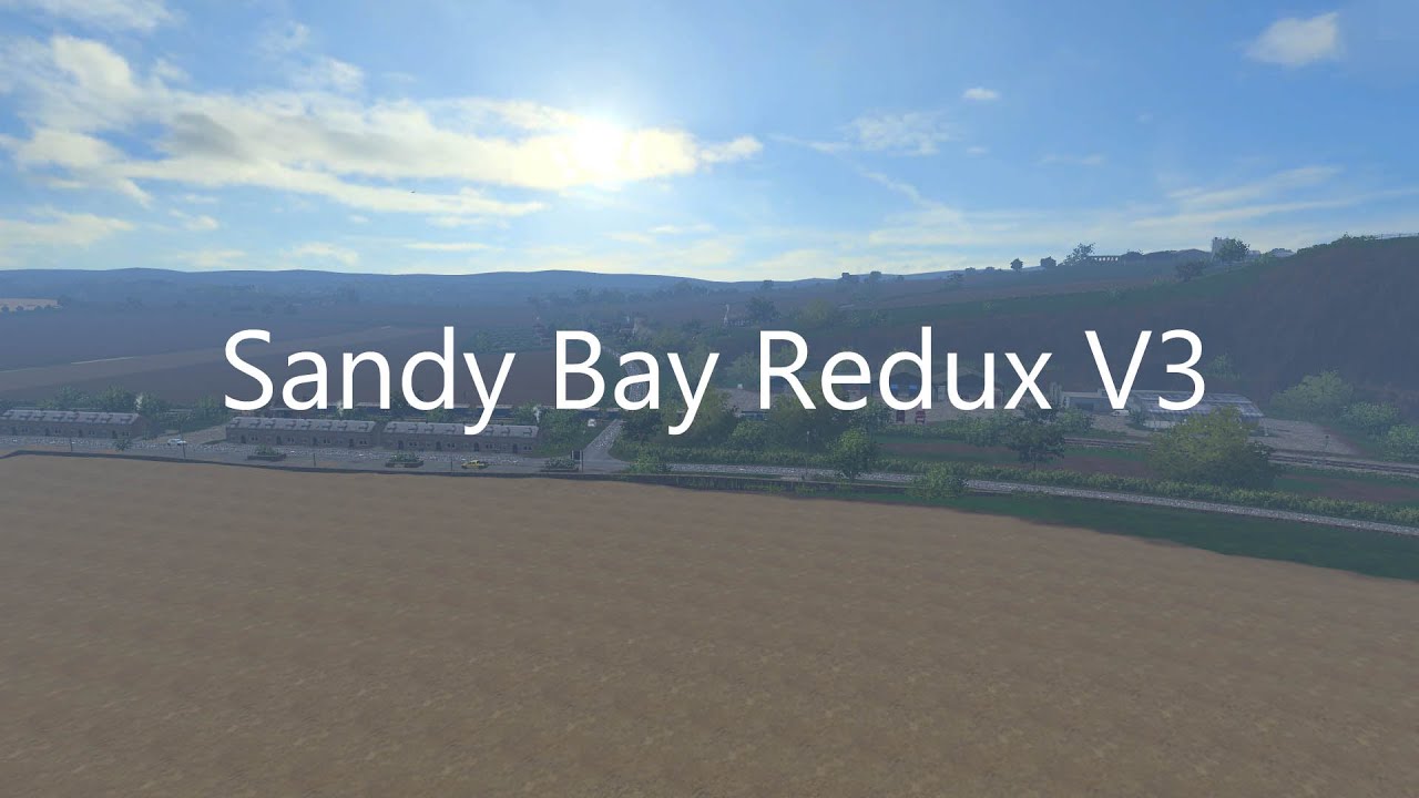 Sandy Bay Redux Map v 3.1 - FS 15