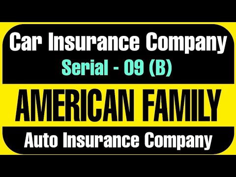 09. American Family Insurance Company || Part 02 || Auto Insurance Company || Car Insurance Company
