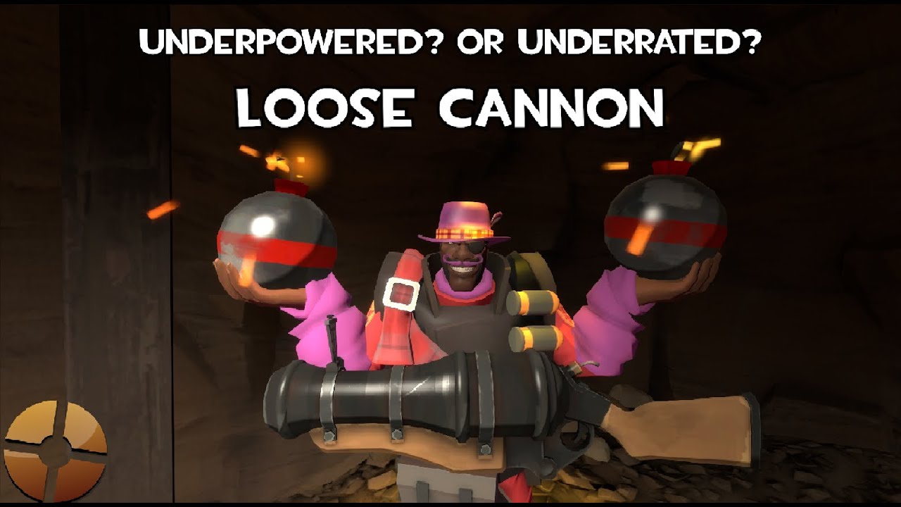 Underpowered? OR Underrated? : Loose Cannon (TF2)