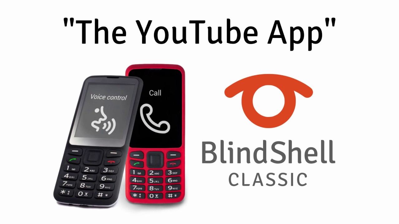 How To Use The YouTube App - BlindShell Classic Tutorials