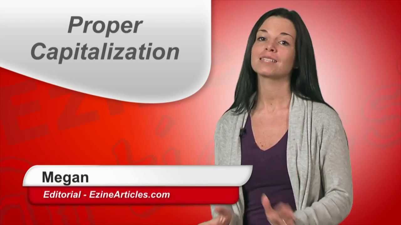 Proper Capitalization Rules