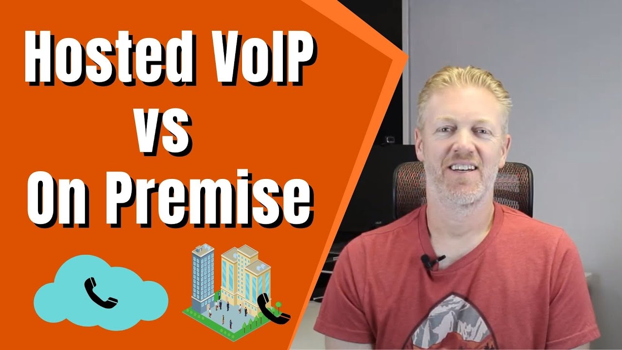 Hosted VoIP vs  On Premise