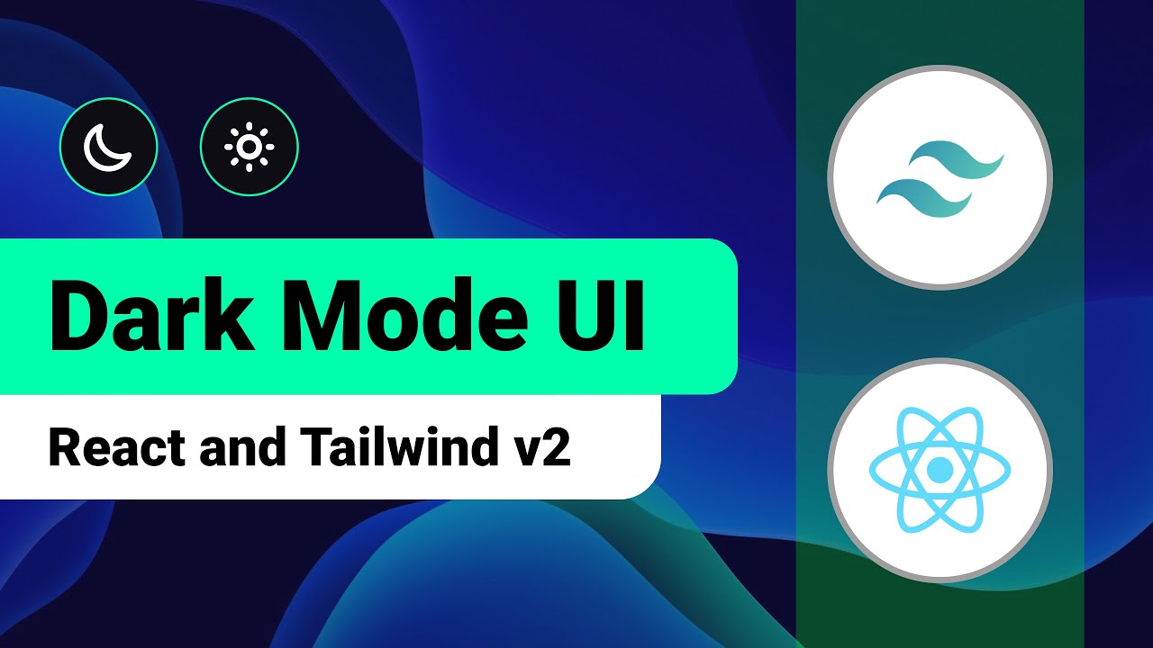 TailwindCSS Dark Mode UI with React App