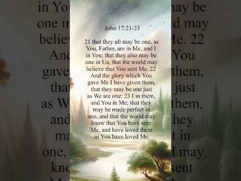 Bible Verse - John(17:21-23) NKJV, #Jesus #love #Bibleverse,#faith,#peace