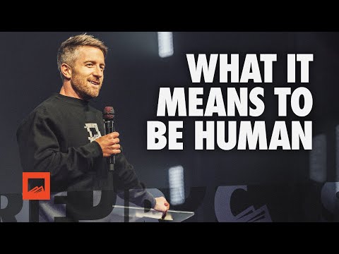 What It Means to Be Human | Doug Wekenman