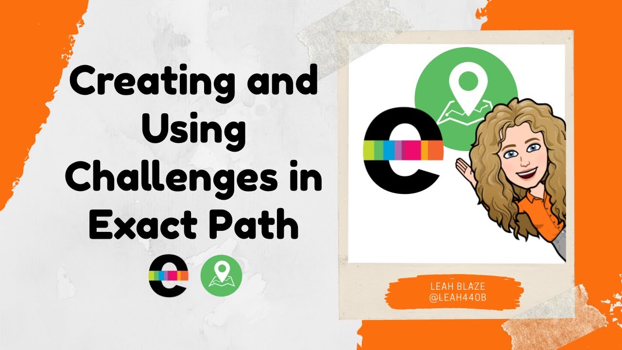 Creating and Using Challenges in Exact Path