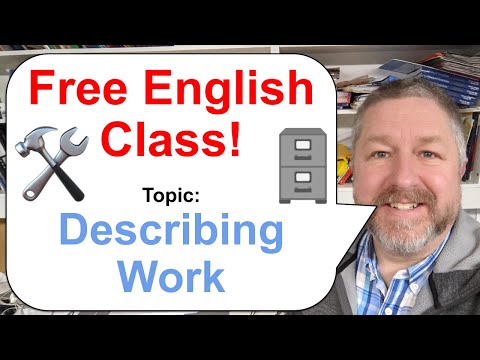 Free English Class! 🛠️🗄️⚙️ Topic: Describing Work