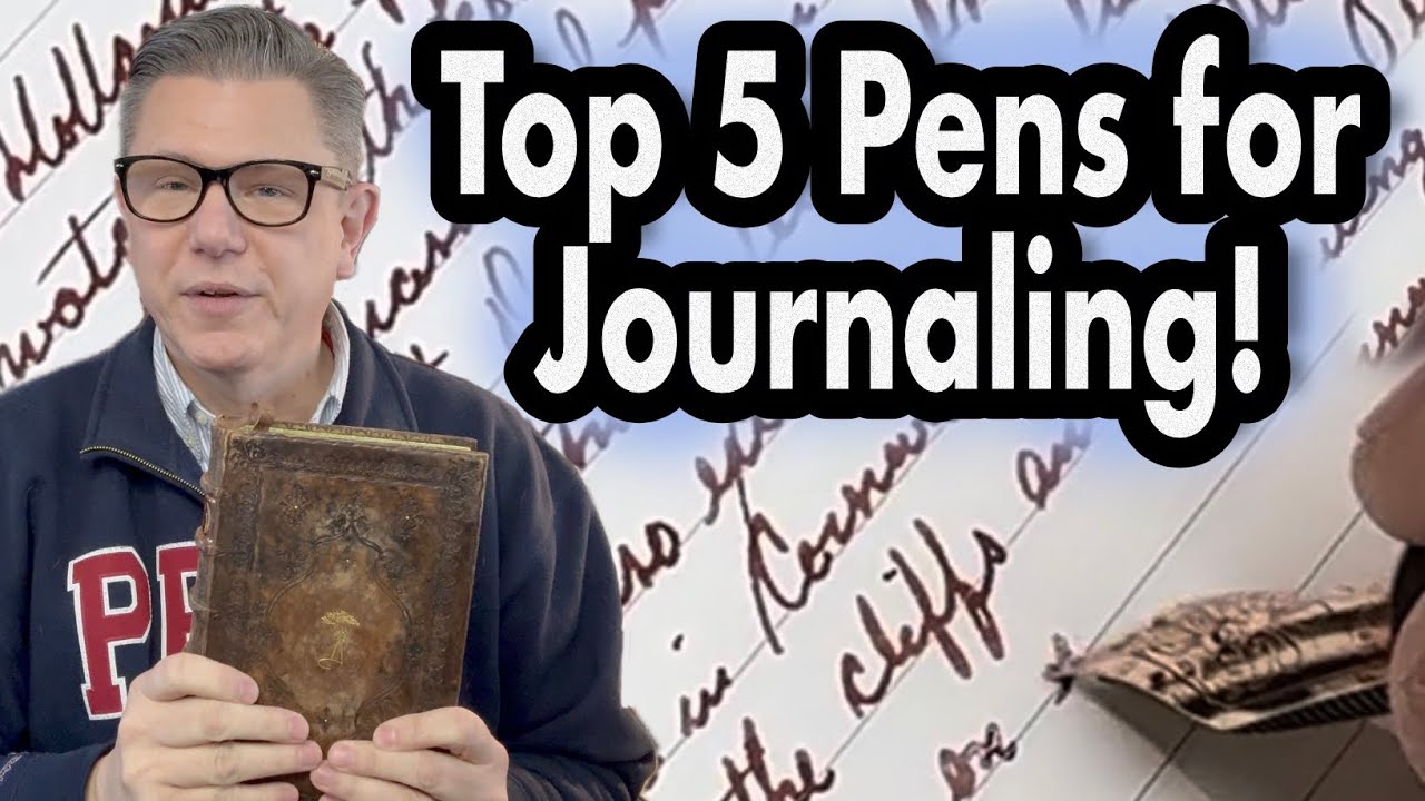 Top 5 Pens for Journaling!