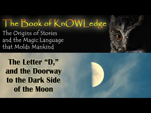 The Letter "D," and the Doorway to the Dark Side of the Moon