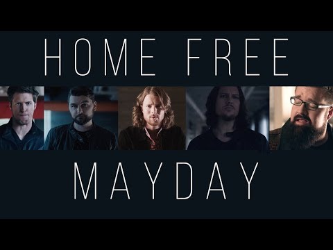 Home Free - Mayday