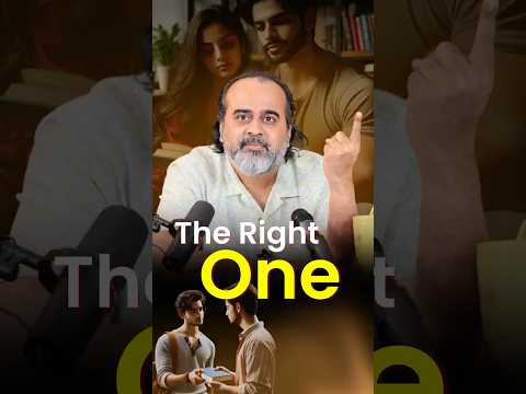 The Right One || Acharya Prashant