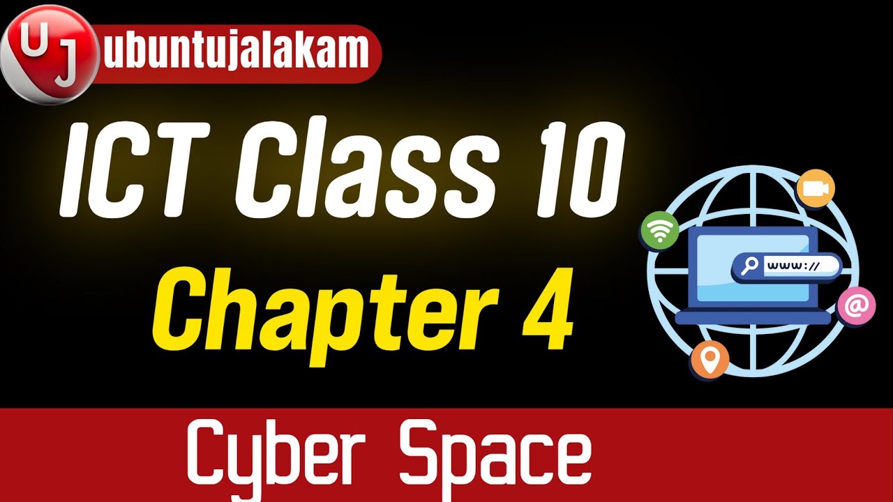 STD 10 | ICT |  Chapter 4 | Cyber space