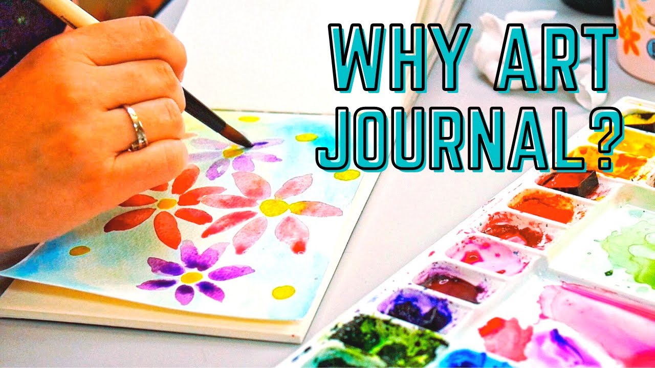 New to Art Journaling? What is Art Journaling and Why You Should Try It