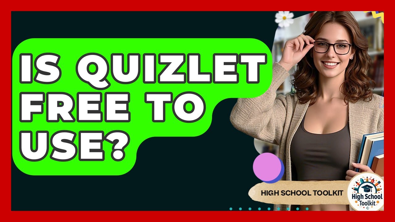 Is Quizlet Free To Use? - High School Toolkit