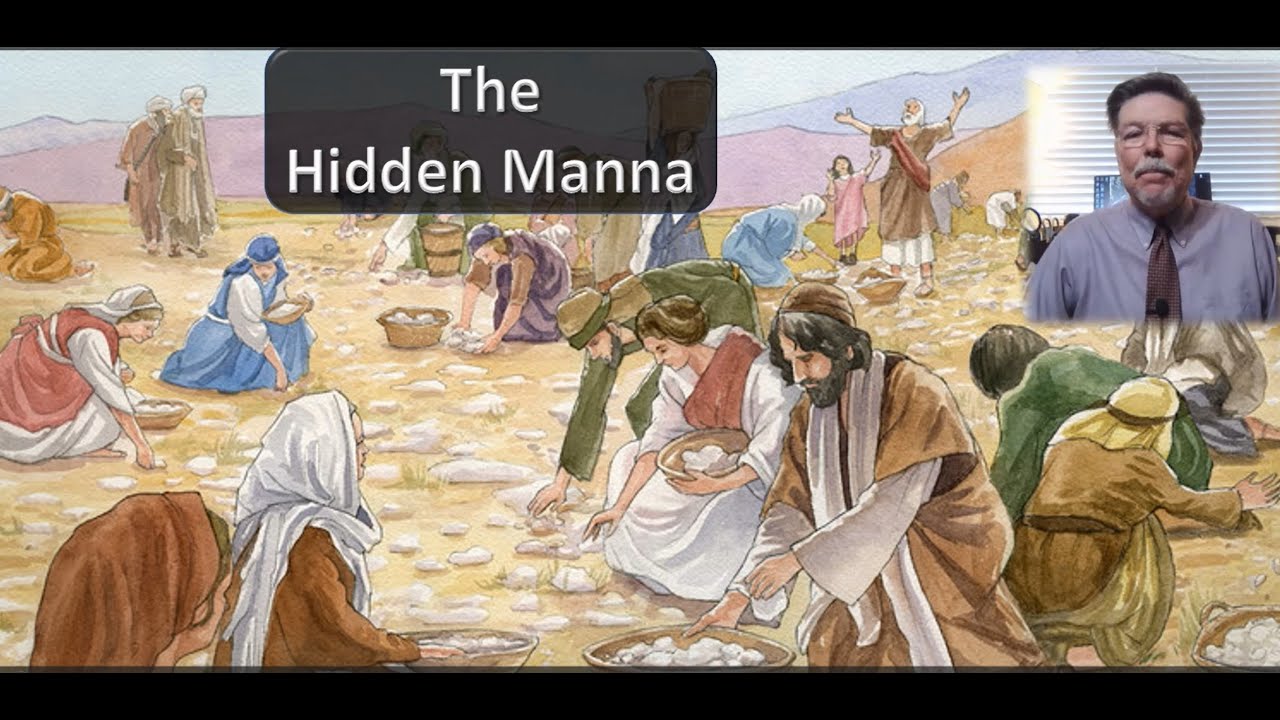 The Hidden Manna Revelation 2:17 - Pastor Bill Brown